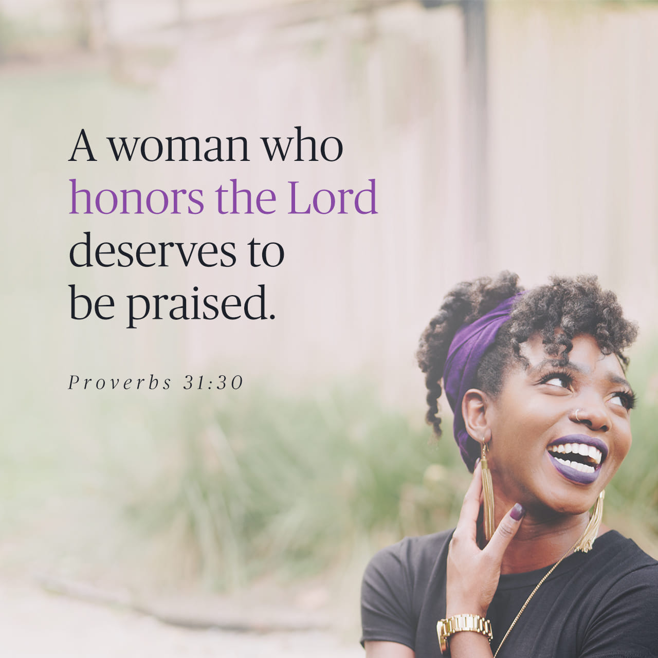 Proverbs 31 30 Charm Is Deceitful And Beauty Is Passing But A Woman Proverbs 31 30 Charm Is Deceitful And Beauty Is Passing But A Woman