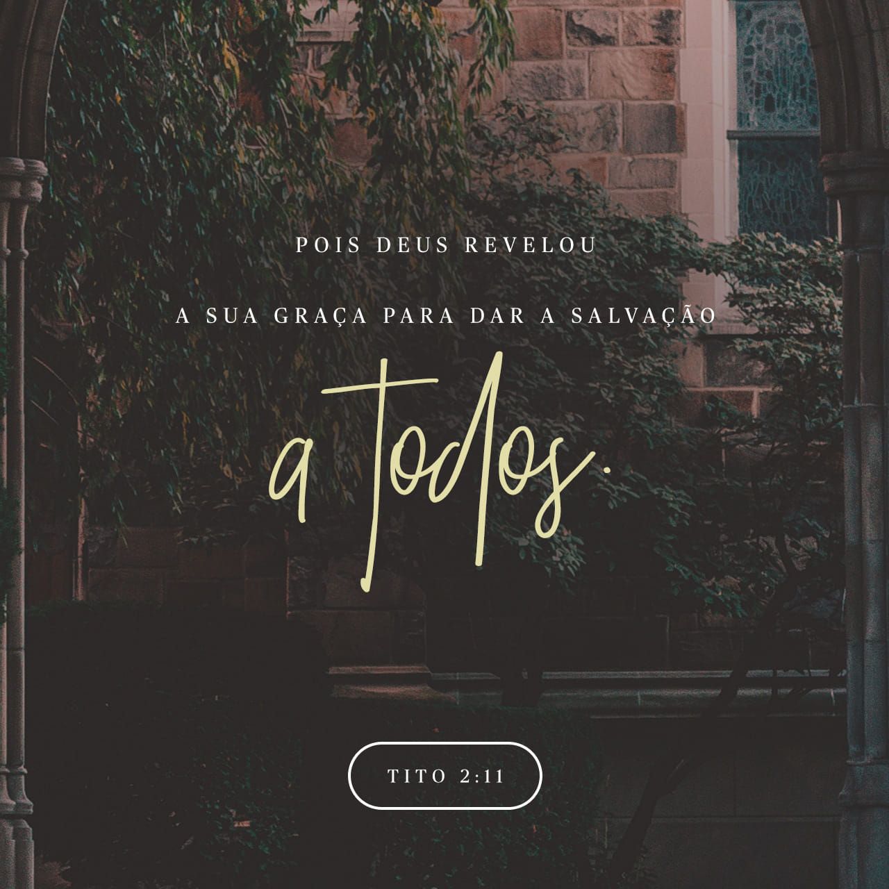 Tito 2:11-14 Pois Deus revelou a sua graça para dar a salvação a todos ...