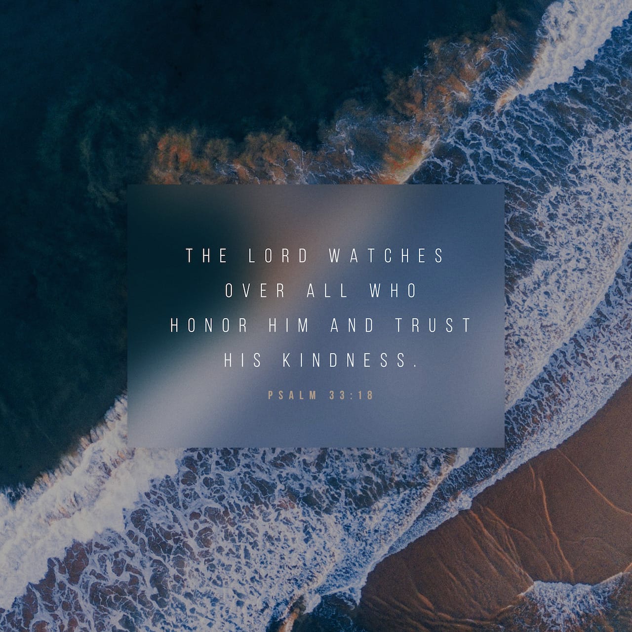 Psalms 33 18 Behold The Eye Of The LORD Is Upon Them That Fear Him