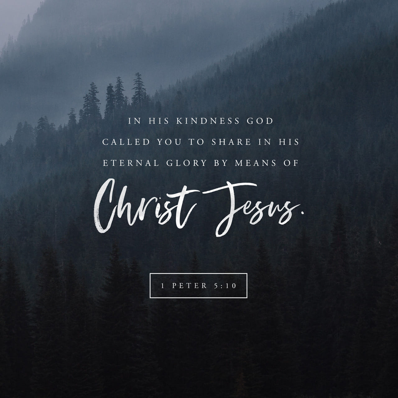 1 Peter 5 10 In His Kindness God Called You To Share In His Eternal
