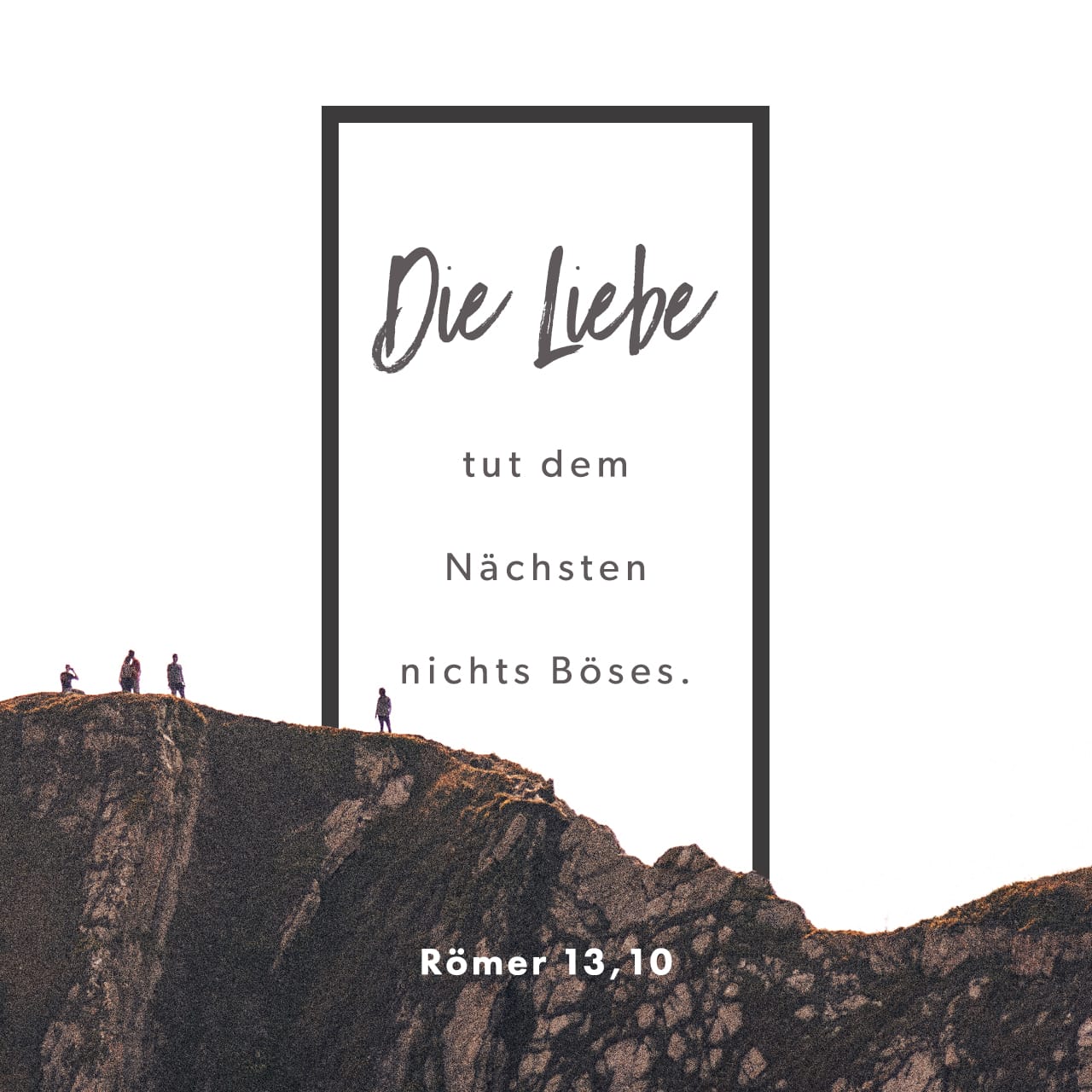 Römer 13:8-10 Seid niemand etwas schuldig, außer dass ihr einander ...