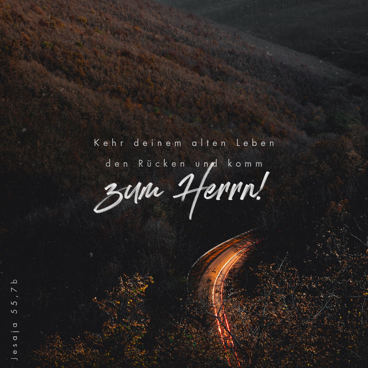 Jesaja 55:7 Hast du dich gegen Gott aufgelehnt? Bist du eigene Wege ...