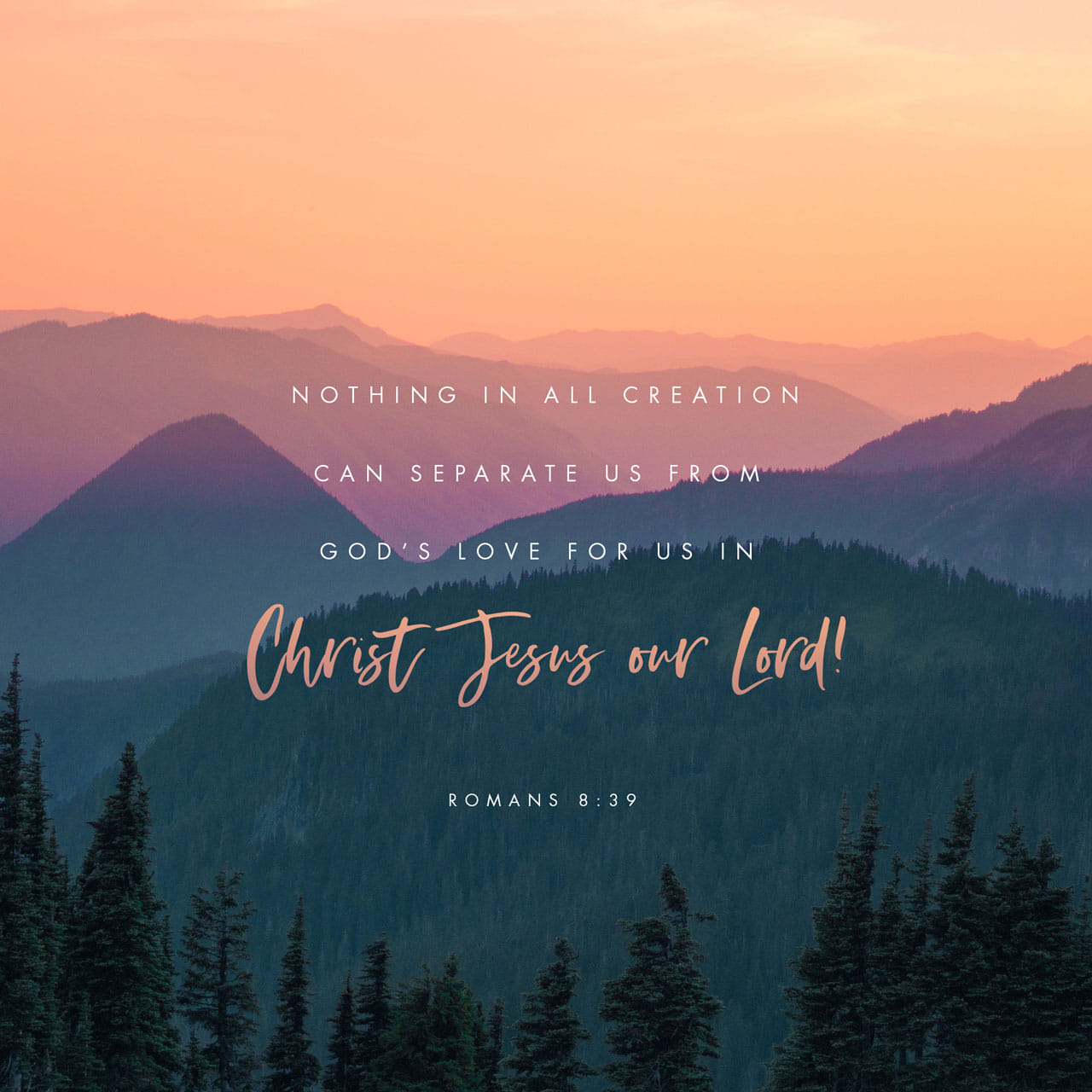 Romans 8 38 39 For I Am Convinced That Neither Death Nor Life Neither