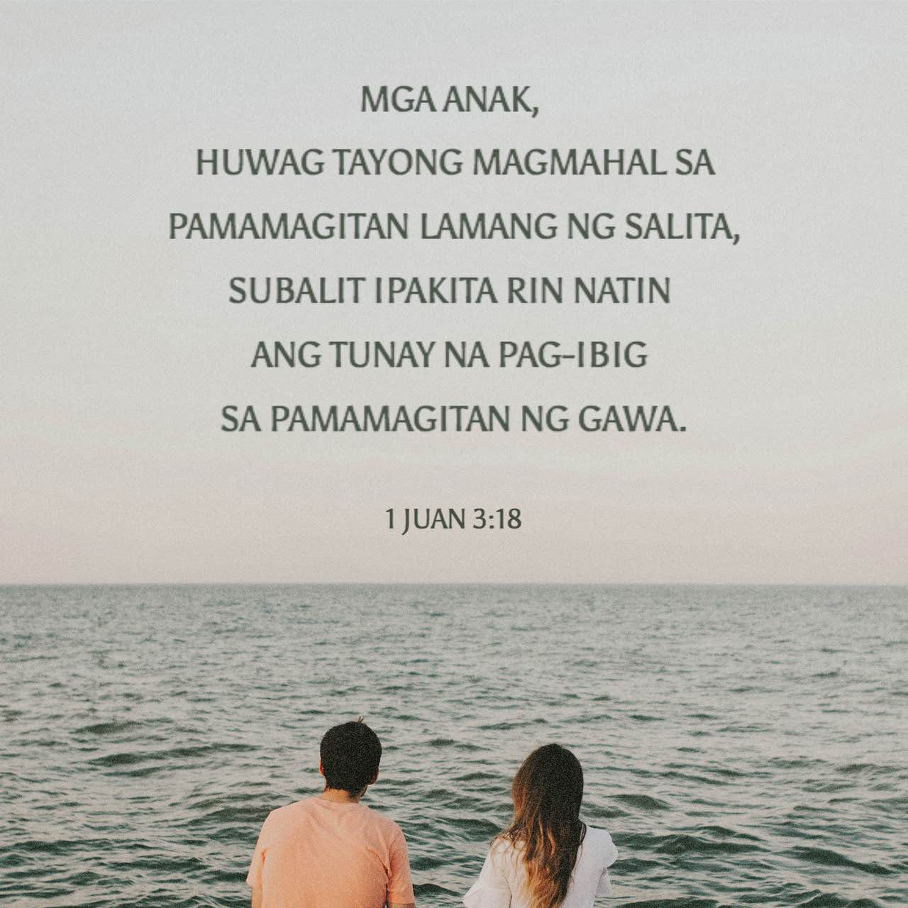 1 Juan 3 17 18 Kapag Nakikita Ng Isang Maykaya Sa Buhay Ang Kanyang