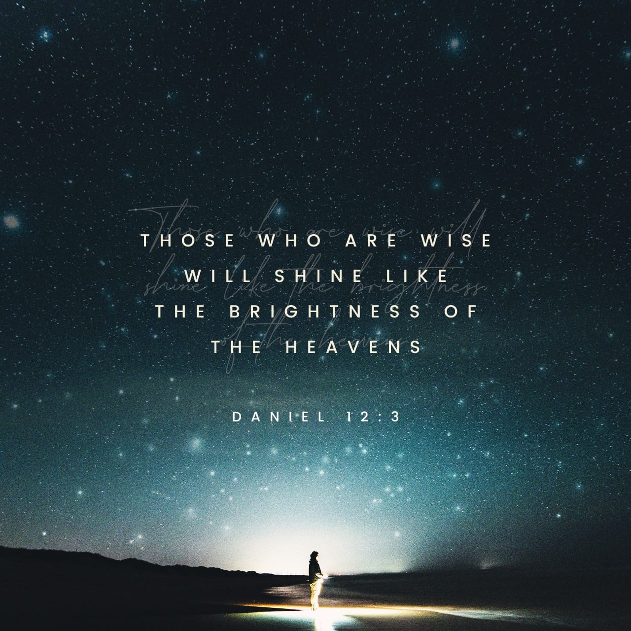 Daniel 12 3 And They That Be Wise Shall Shine As The Brightness Of The