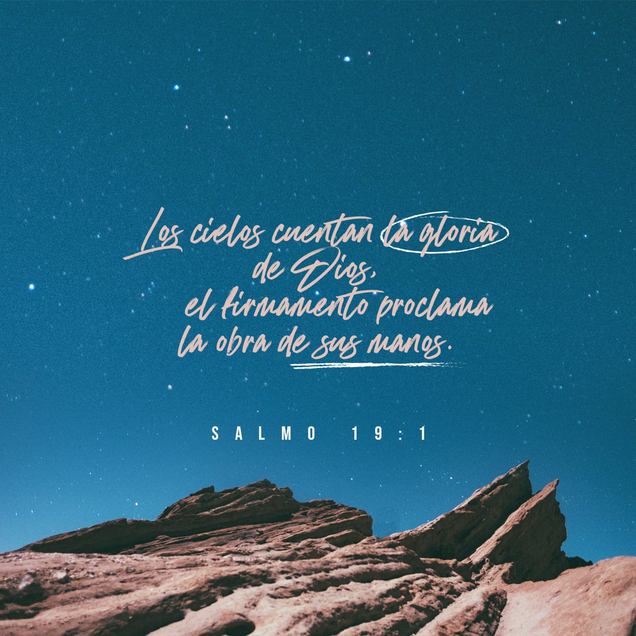 Salmos 19 1 Los Cielos Cuentan La Gloria De Dios Y El Firmamento Salmos 19 1 Los Cielos Cuentan La Gloria De Dios Y El Firmamento