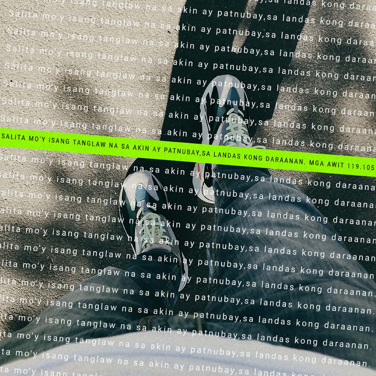 Mga Awit 119:105 Salita mo'y isang tanglaw na sa akin ay patnubay, sa ...