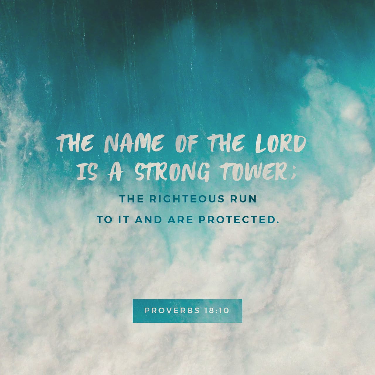 Proverbs 18 10 The Name Of The LORD Is A Strong Tower The Righteous Proverbs 18 10 The Name Of The LORD Is A Strong Tower The Righteous