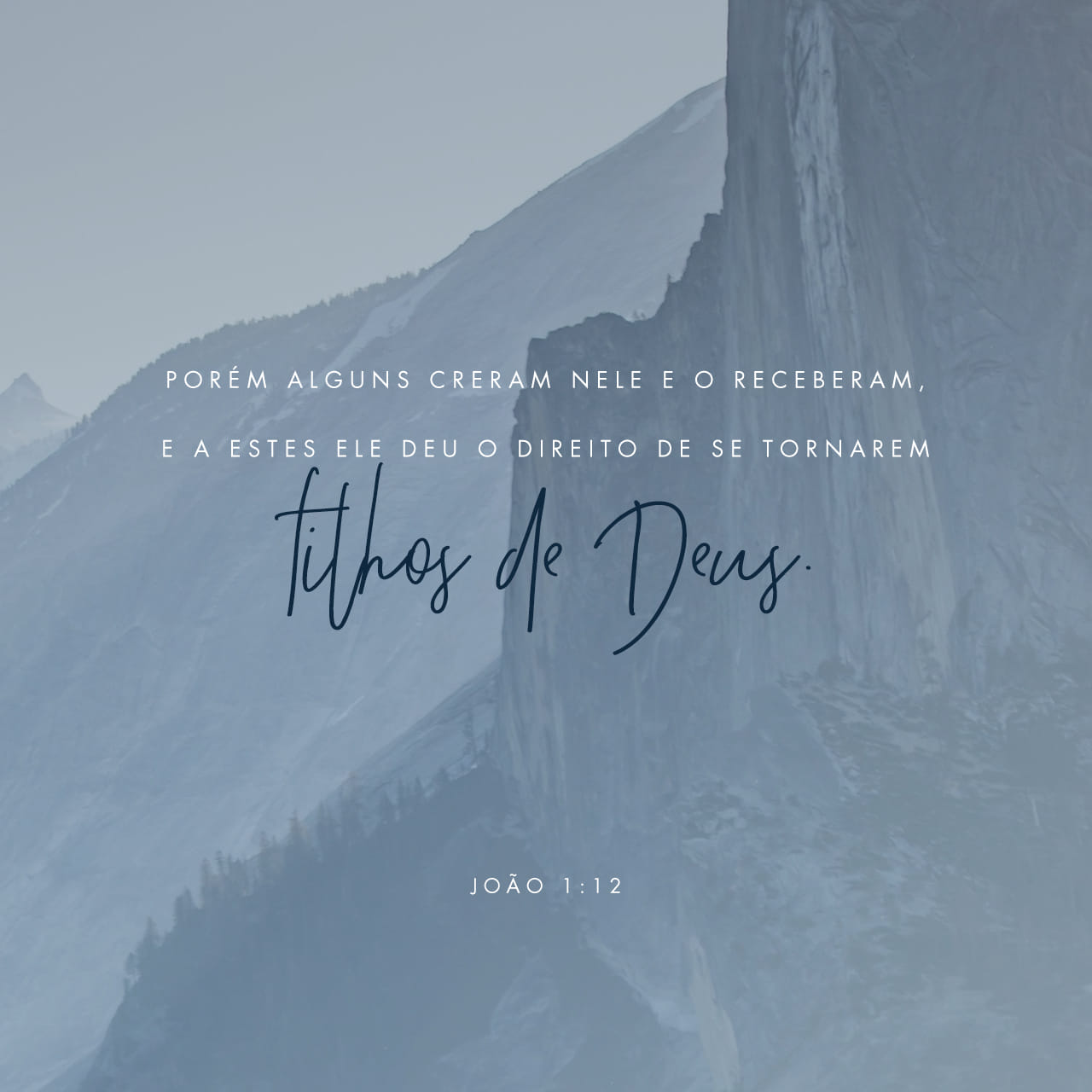 João 1:12 Porém alguns creram nele e o receberam, e a estes ele deu o ...